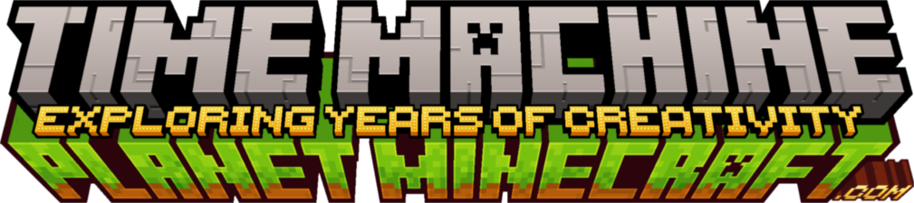 Planet Minecraft Time Machine : Explore years of Minecraft Content!