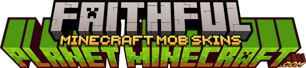 Faithful Minecraft Mob Skins | Planet Minecraft Community